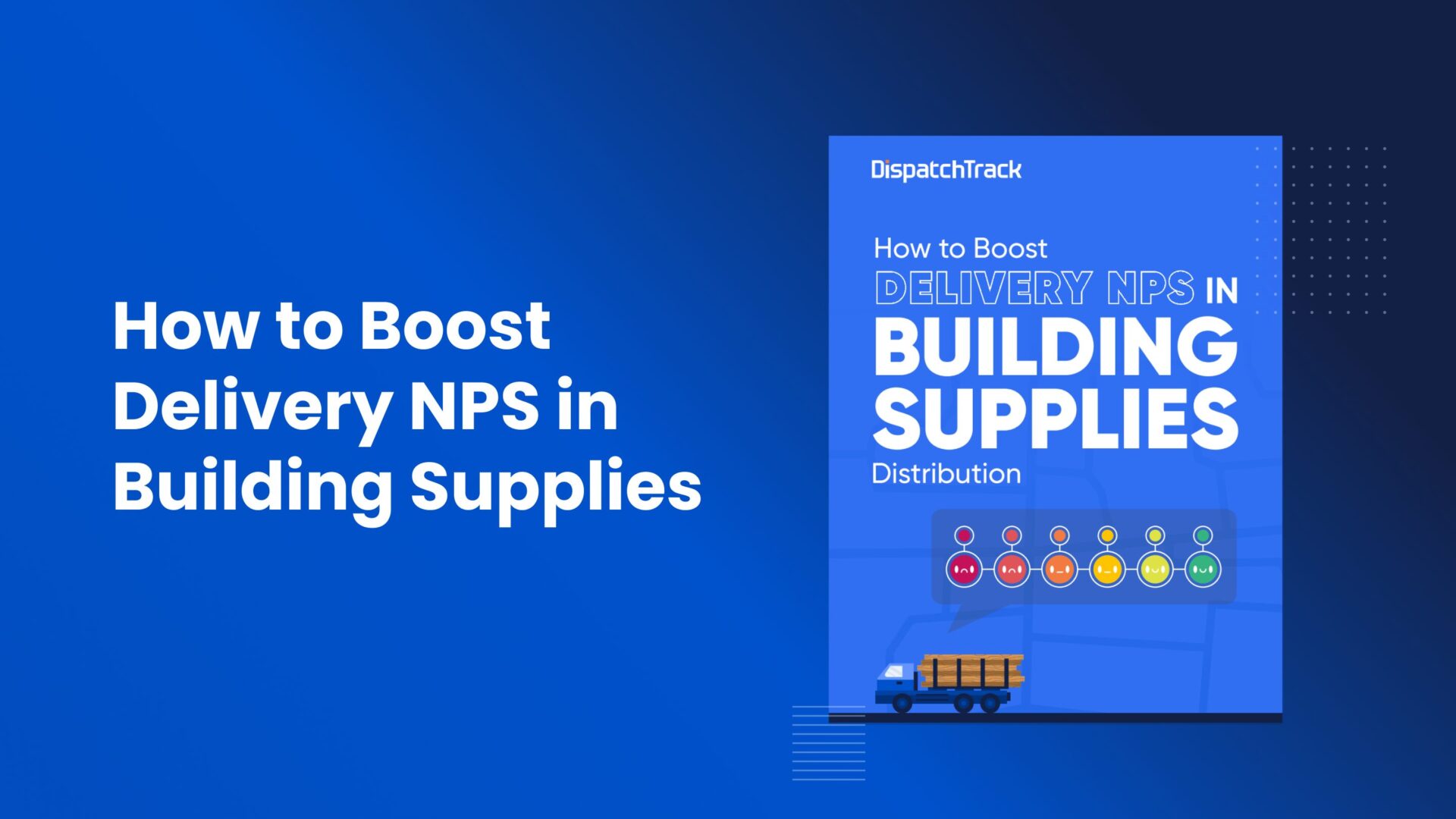 How to Boost Delivery NPS in Building Supplies Distribution