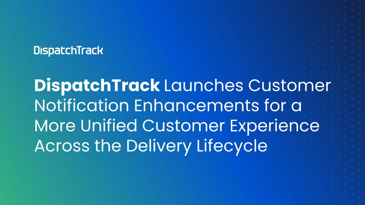 Customer Notification Enhancements