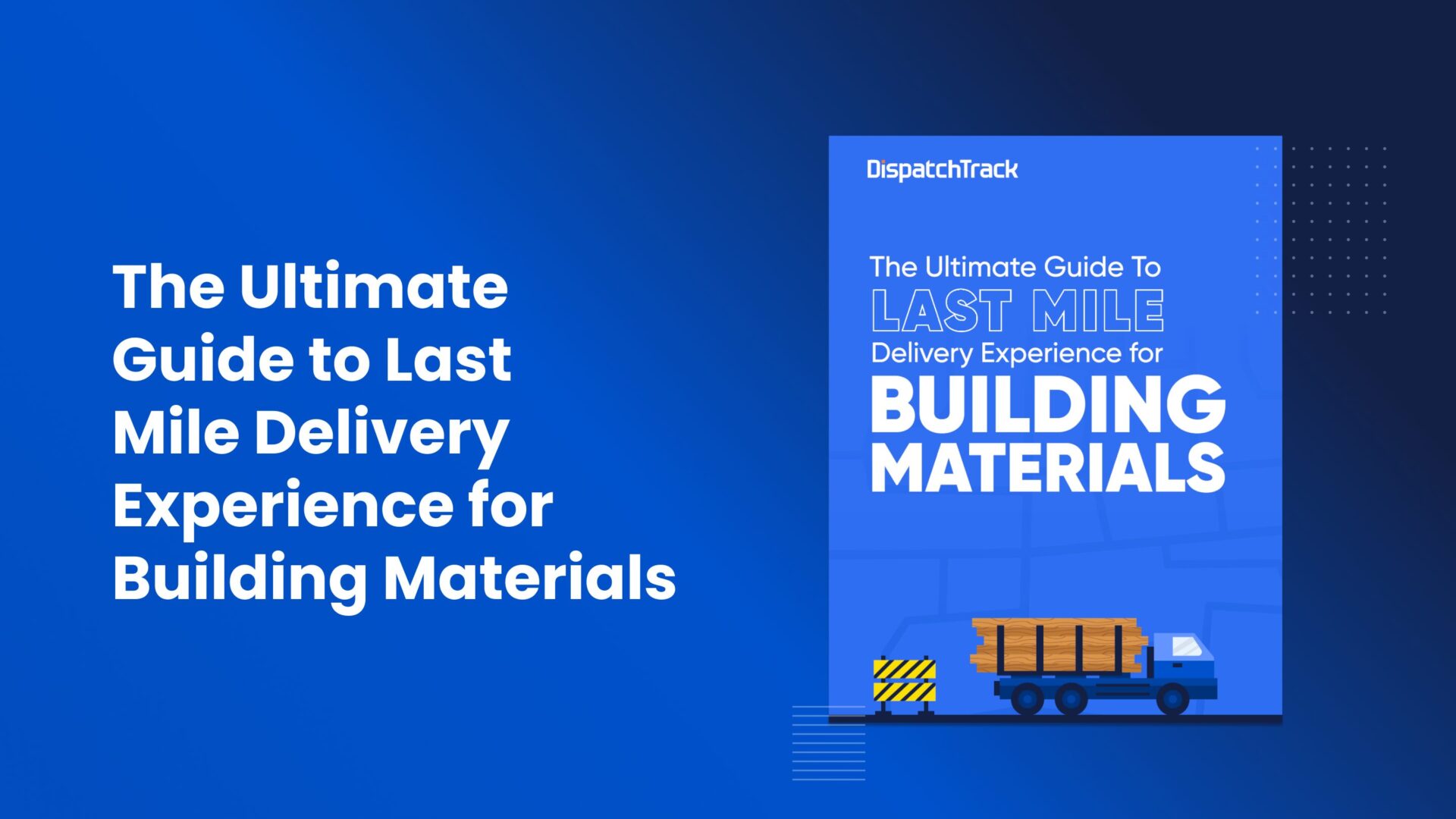 The Ultimate Guide to Building Material Distribution Logistics in 2025